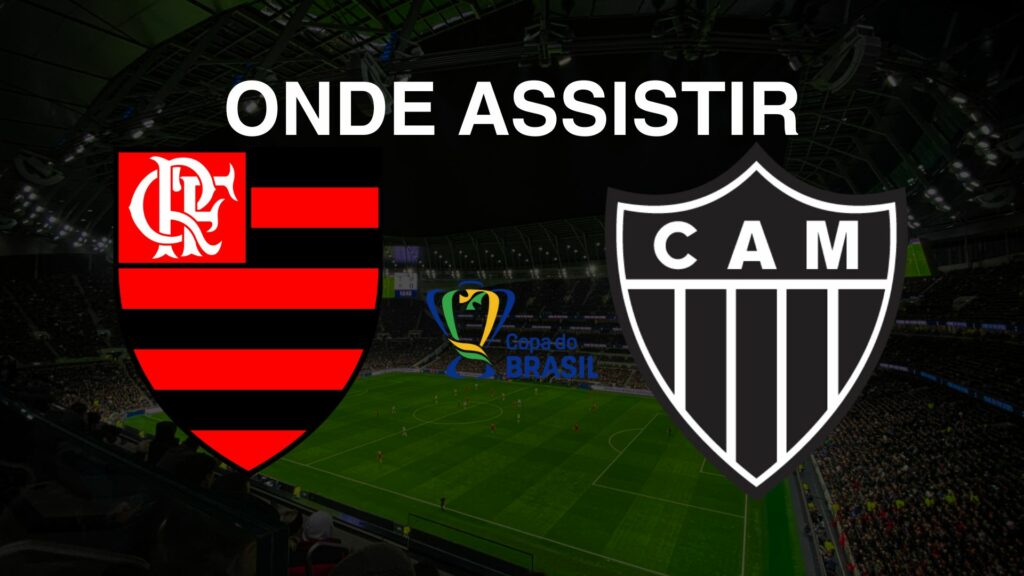 Flamengo X Atlético Mg Onde Assistir Final Da Copa Do Brasil 2024