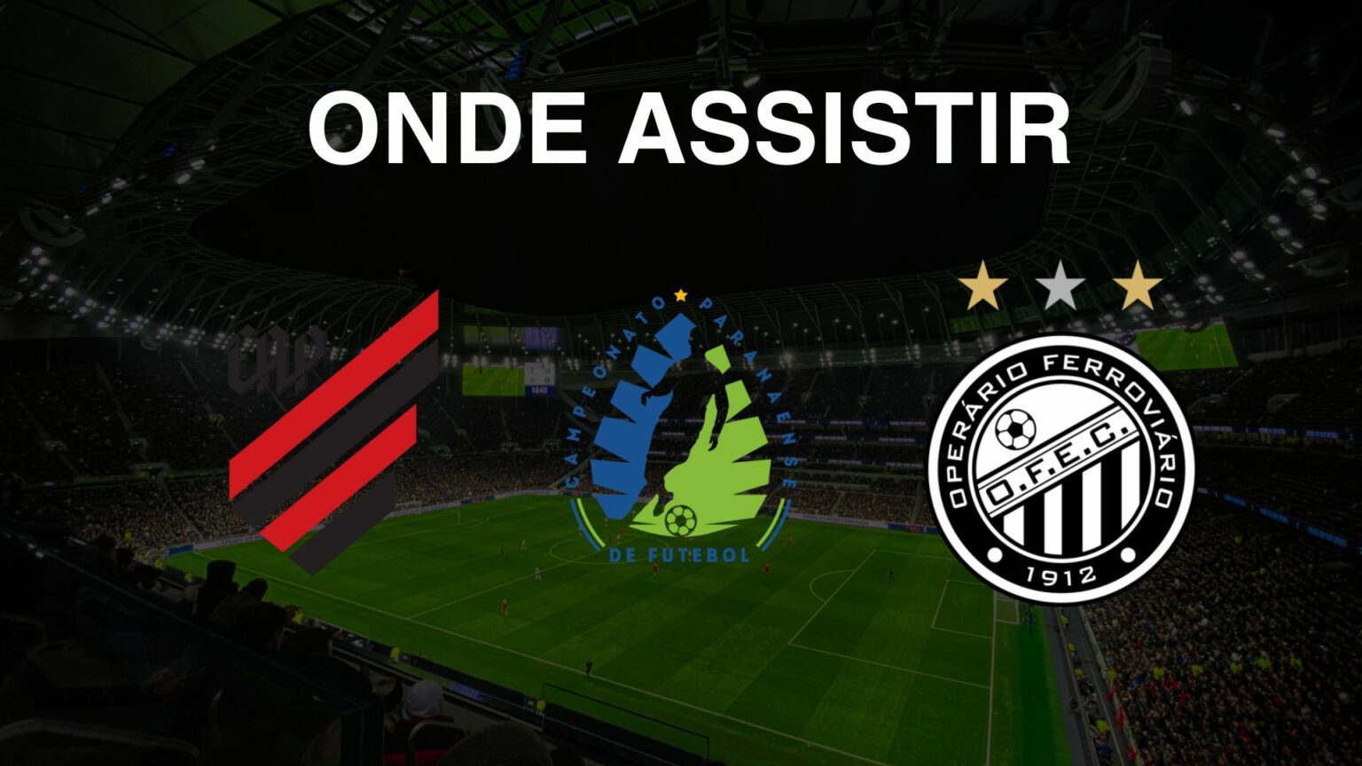 Athletico x Operário: Onde assistir à 4ª rodada do Campeonato ...