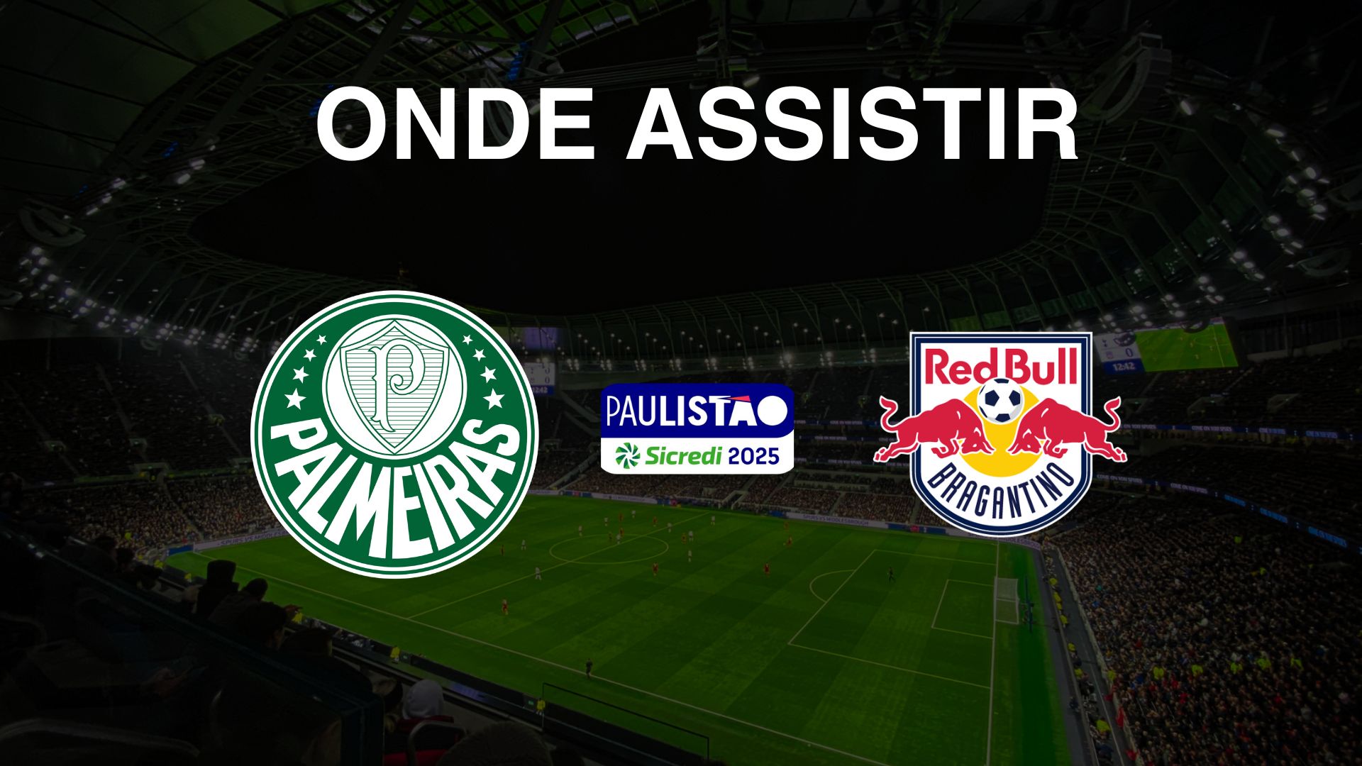 Palmeiras x Red Bull Bragantino: onde assistir ao vivo pelo Campeonato ...